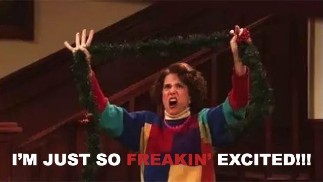 So Freakin Excited Meme